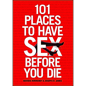 101 Places to Have Sex Before You Die