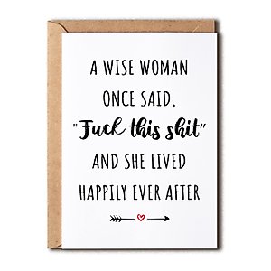 OystersPearl A Wise Woman Once Said Fuck This Shit And She Lived Happily Ever After - Greeting Card - Women's Birthday Greeting Card - Mother's Day Card, 5 x 7 inches