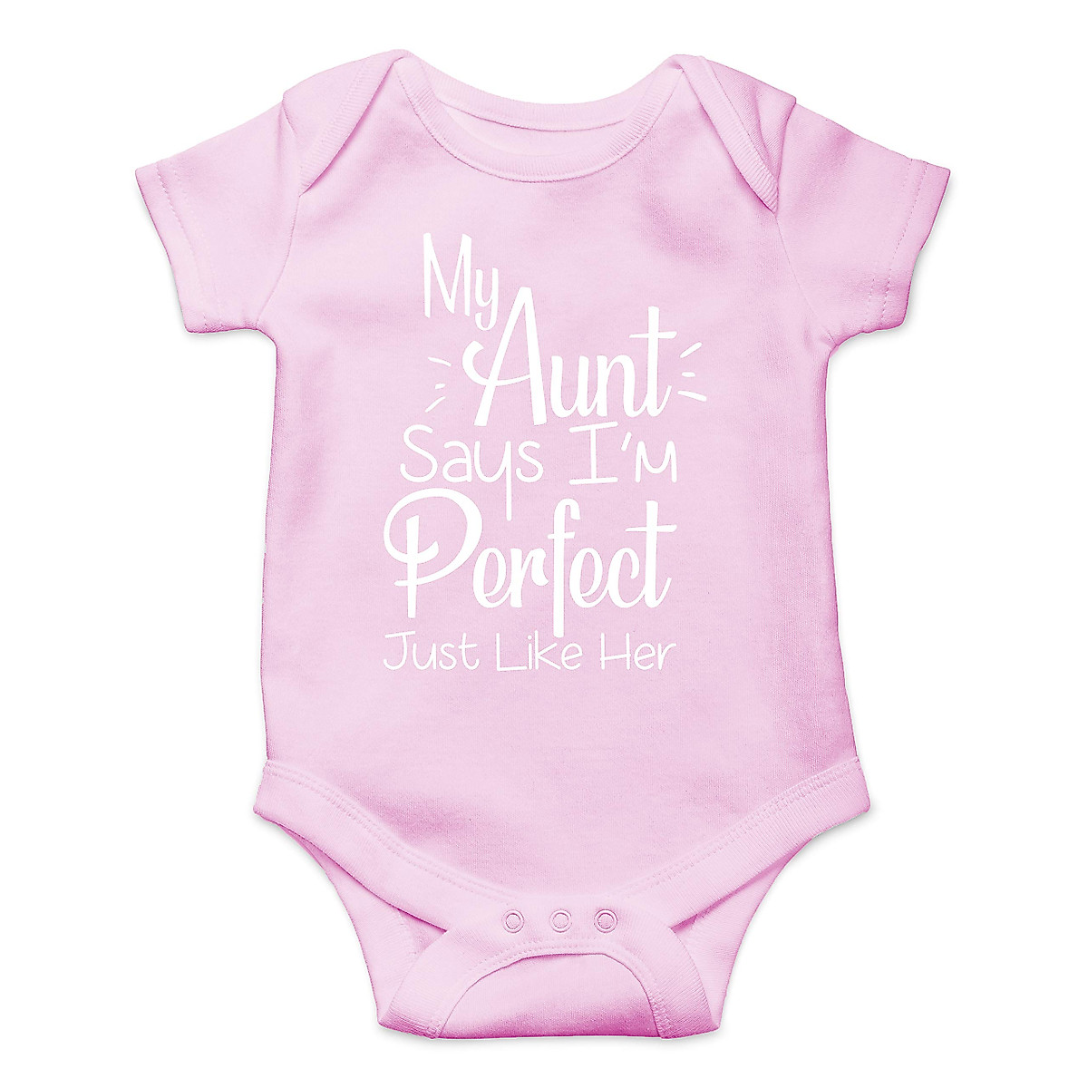 My Aunt Says I'm Perfect Just Like Her - Funny Baby Essentials Bodysuit - Newborn Girl Clothes (Newborn, Pink)