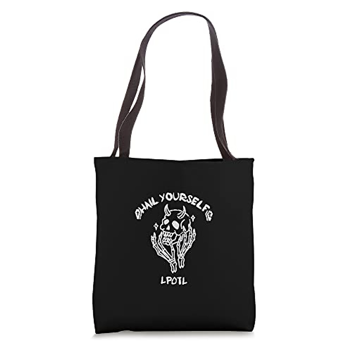 Hail Yourself Skull Skeleton Grave Last Podcast on Left Tote Bag