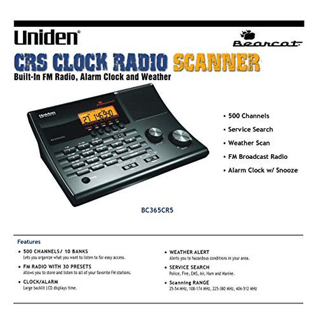 Uniden BC365CRS 500 Channel Scanner and Alarm Clock with Snooze, Sleep, and FM Radio with Weather Alert, Search Bands Commonly used for Police, Fire/EMS, Aircraft, Radio, and Marine Transmissions