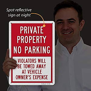 SmartSign Private Property Sign No Parking, Violators Will Be Towed Away at Vehicle Owner's Expense Sign | 10x14 Inches, Engineer Grade Reflective Aluminum