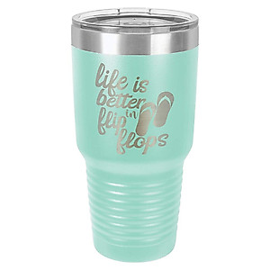 LIFE IS BETTER IN FLIP FLOPS Teal 30 oz Tumbler With Straw and Slide Top Lid | Stainless Steel Travel Mug | Compare To Yeti Rambler