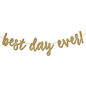 Best Day Ever Banner - Premium Gold Glitter Cardstock Paper - Larger Text For Better Visibility - Perfect Decoration For Bridal Shower, Engagement, Bachelorette, Wedding Party