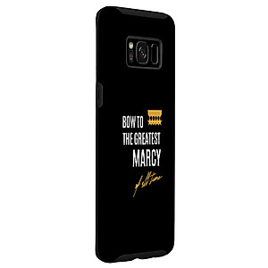 Galaxy S8 Bow To The Greatest Marcy Of All Time First Given Name Case