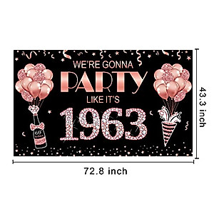 Large 60th Birthday Banner Backdrop Decorations for Women, Rose Gold We're Gonna Party Like It's 1963 Sign Party Supplies, Happy Sixty Birthday Poster Decor for Outdoor Indoor