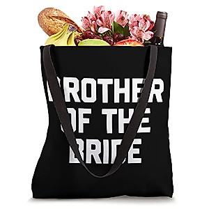 Brother Of The Bride T-Shirt funny bachelor party t-shirts Tote Bag