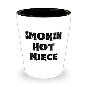 Perfect Niece, Smokin' Hot Niece, Holiday Shot Glass For Niece