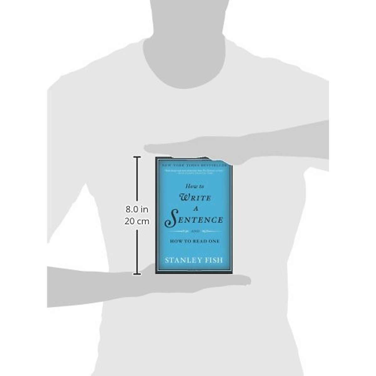 How to Write a Sentence: And How to Read One