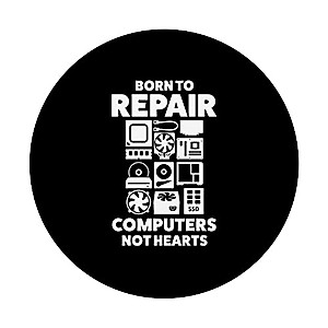 born to repair computers not hearts Tech Support PopSockets Swappable PopGrip