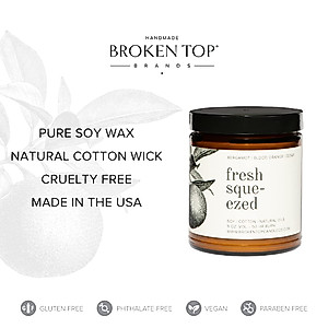 Broken Top Fresh Squeezed Pure Soy Candle | 9 oz. | Bergamot, Blood Orange & Cedar 50-Hour Burn Time. Natural Cotton Wick, Vegan, No Parabens, No Phthalates