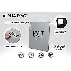 ALPHA DOG Tactile Exit Sign with Braille - ADA Compliant Exit Sign with Grade 2 Contracted Braille and Raised Text, 6x6 Inch, UV Stable for Indoor or Outdoor Use, Easy Installation, Made in the USA