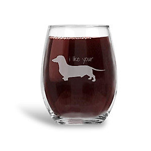 I Like Your Wiener Dachshund Funny Stemless Wine Glass - Extra Large 21 oz