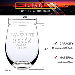 Birthday Fathers Mothers Day Gifts from Daughter Son Kids Best Christmas Gift for Mom Dad Funny Stemless Wine Glass My Favorite Child Gave Me Laser Engraved 19oz