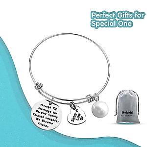 Nekoki for Sister in Law Gifts Through Marriage We Became Family Through Laughter We Became Friends Bangle Bracelet Wedding Gifts Mothers Day Christmas Birthday Gifts for Sister in Law