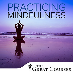 Practicing Mindfulness: An Introduction to Meditation