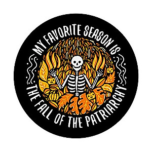 My Favorite Season Is Fall Of the Patriarchy Feminist Autumn PopSockets Swappable PopGrip