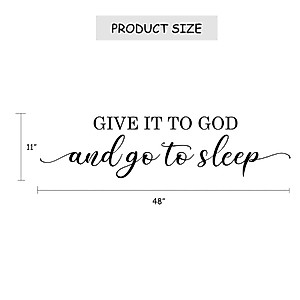 Give it to God and Go to Sleep Sign - Bedroom Wall Decor Above Bed, Christian Biblical Wall Decor Decals Over The Bed Wall Decor for Bedroom 48''×11'' Large Wall Art for Bedroom Picture Decals