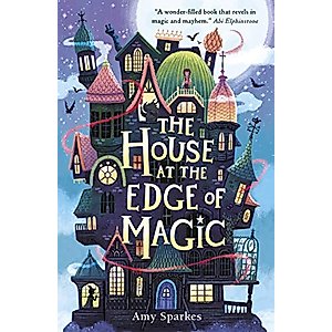 The House at the Edge of Magic
