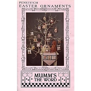 Mumm's the Word Penstitch Easter Ornaments and Table Runner Pattern