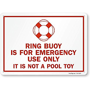 SmartSign "Ring Buoy Is For Emergency Use Only, It Is Not A Pool Toy" Sign | 10" x 14" Aluminum