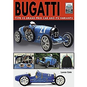 Bugatti: Type 35 Grand Prix Car and its Variants (CarCraft)
