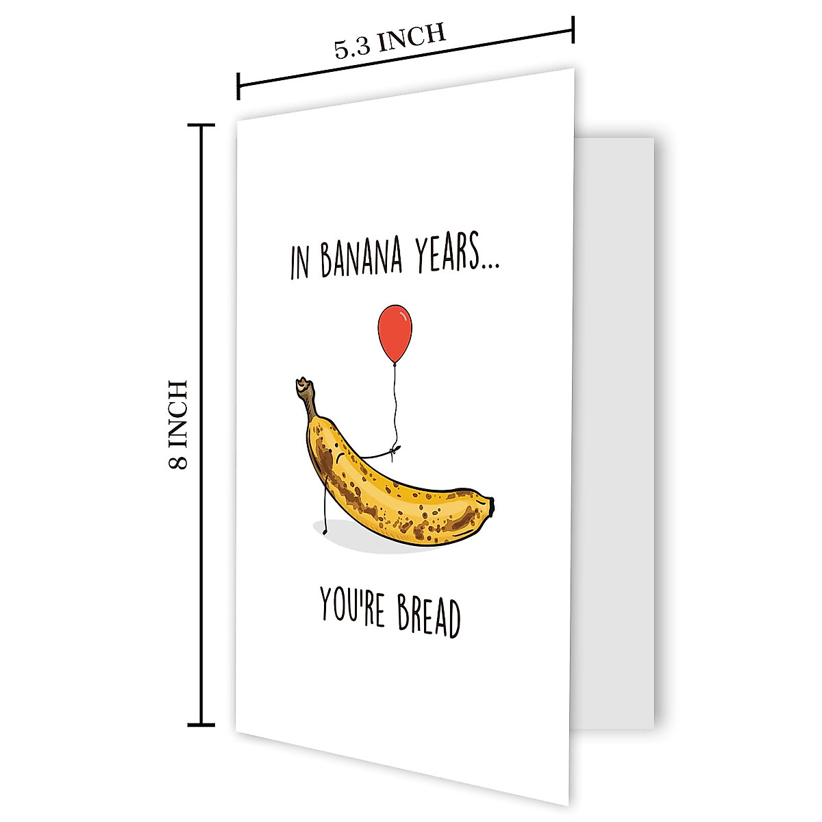 Funny Banana Bread Birthday Cards, Happy Birthday Gifts for Men Women Best Friend, Banana Bread Greeting Card, In Banana Years You’re Bread