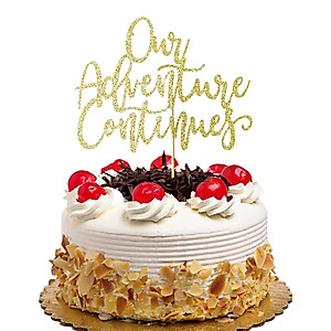 Our Adventure Continues Cake Topper, Travel Theme Wedding Anniversary Party Decor, Engagement/Bridal Shower Cake Decor, Gold Glitter