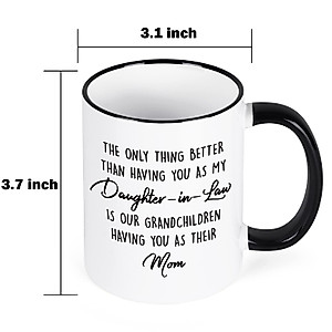 Maustic Daughter in Law Gifts, Daughter in Law Mothers Day Christmas Birthday Gifts, Daughter in Law Mug, Only Thing Better than Having You as My Daughter-in-Law Mug, Gifts for Daughter in Law, 11 Oz