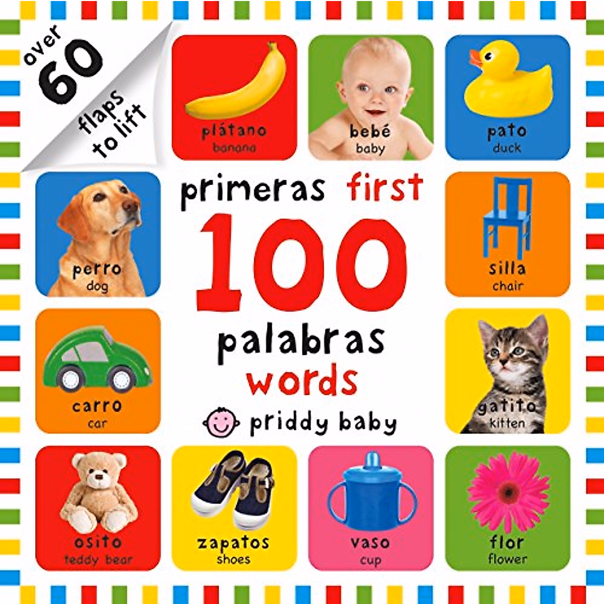 First 100 Lift-the-Flap Bilingual First Words