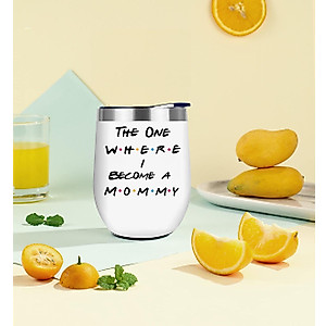 CUREUCH Mother To Be Gifts,The One Where I Become A Mommy，New Mommy Gift, Best Gift for Mother's Day Birthday New Pregnancy Baby Shower Christmas, 12 Oz Stainless Steel Wine Tumbler