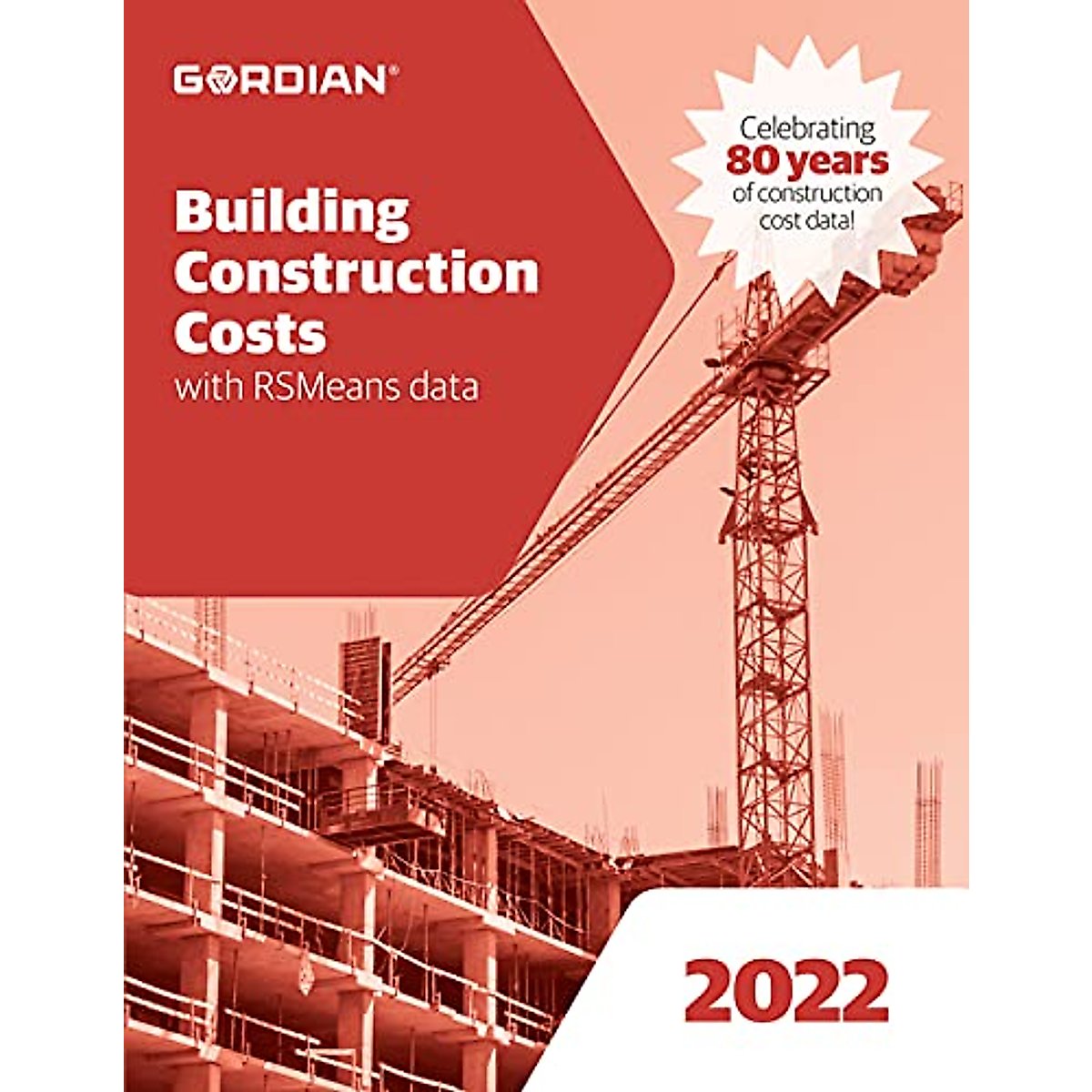 Building Construction Costs With RSMeans Data 2022 (Means Building Construction Cost Data)