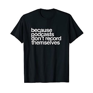 Podcaster Gift Podcasting Stocking Stuffer Podcasts Record T-Shirt