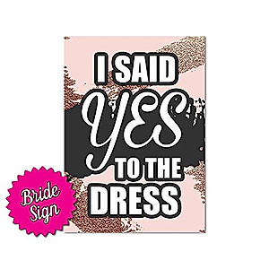 Say Yes to the Dress Rose Gold Print Wedding Dress Shopping Signs - 5x7 Pack of 7 Signs (for 1 Bride and 2 Shoppers)
