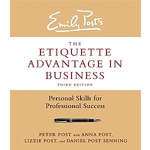 The Etiquette Advantage in Business, Third Edition: Personal Skills for Professional Success