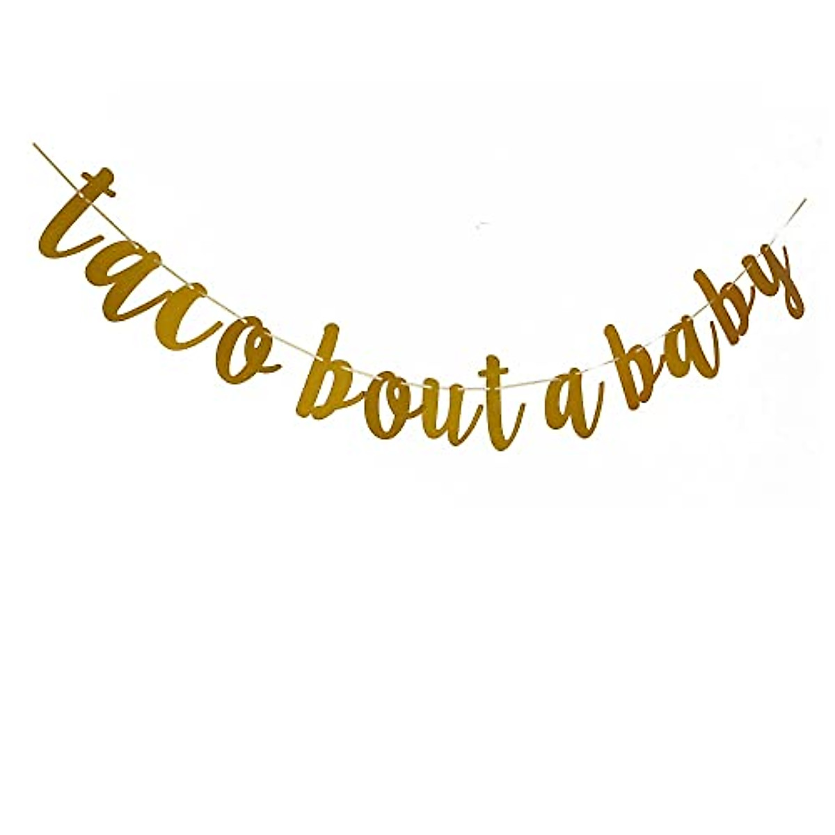 Taco Bout A Baby Gold Banner Sign for Mexican Fiesta Theme Party Bunting, Baby Shower Party Supplies