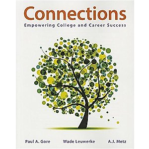 Loose-Leaf Version for Connections: Empowerment for College and Success