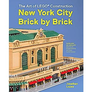 The Art of LEGO Construction: New York City Brick by Brick