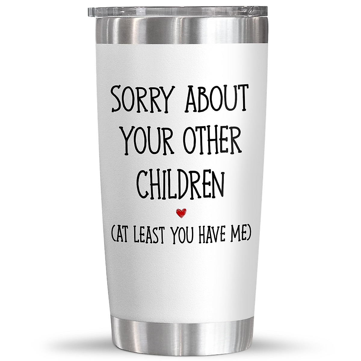 Palorix Mothers Day Gifts For Mom From Daughter Son - Christmas Mug, Birthday Gifts For Mom Mama Mother In Law Stepmom - Sorry About Your Other Child, 20oz Stainless Steel Tumbler