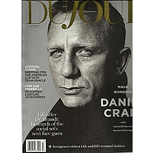 DU JOUR MAGAZINE FALL, 2015 (MALE BONDING DANIEL CRAIG) PRIM AND PROPER 2.0