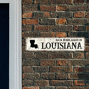 Back Home Again in Louisiana Metal Sign Wall Art Louisiana State Silhouette Retro Aluminum Metal Signs American State USA Map Metal Plaque Quality Metal Sign for Front Porch Outdoor 12x3in