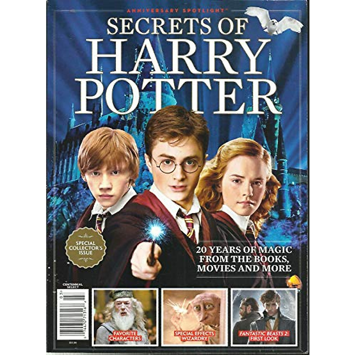 SECRETS OF HARRY POTTER MAGAZINE ANNIVERSARY SPOTLIGHT SPECIAL COLLECTOR'S ISSU