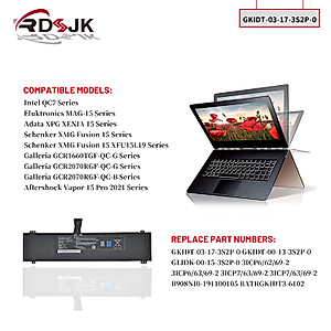 GKIDT-03-17-3S2P-0 GKIDT-00-13-3S2P-0 Laptop Battery for Intel QC7 Adata XPG Xenia 15 Schenker XMG Fusion 15 XFU15L19 Eluktronics MAG-15 Aftershock Vapor 15 Pro 2021 GLIDK-00-15-3S2P-0 11.4V 93.48Wh
