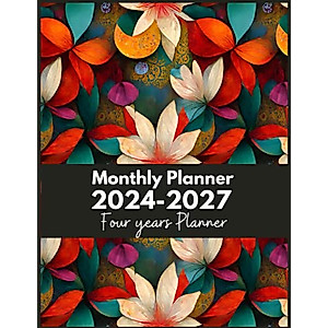 2024-2027 Monthly Planner | 4-year planner: Colorful Floral Cover| Four Year Schedule Organizer (January 2024 through December 2027)| 4-Year Large Monthly Planner Academic Schedule Organizer