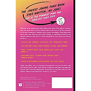 The Jokiest Joking Puns Book Ever Written . . . No Joke!: 1,001 Brand-New Wisecracks That Will Keep You Laughing Out Loud (Jokiest Joking Joke Books)