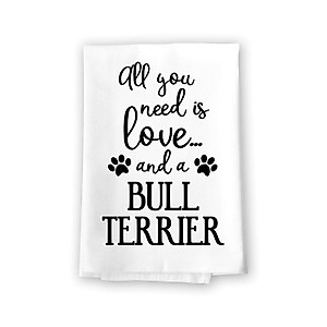 Honey Dew Gifts Funny Towels, All You Need is Love and a Bull Terrier Kitchen Towel, Dish Towel, Kitchen Decor, Multi-Purpose Pet and Dog Lovers Kitchen Towel, 27 inch by 27 inch Towel