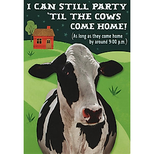 I Can Still Party 'til The Cows Come Home! Humorous Birthday Card