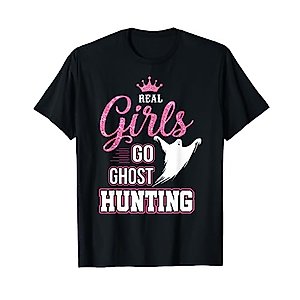 Real Girls Go Ghost Hunting T-Shirt Gifts for Ghost Hunters T-Shirt