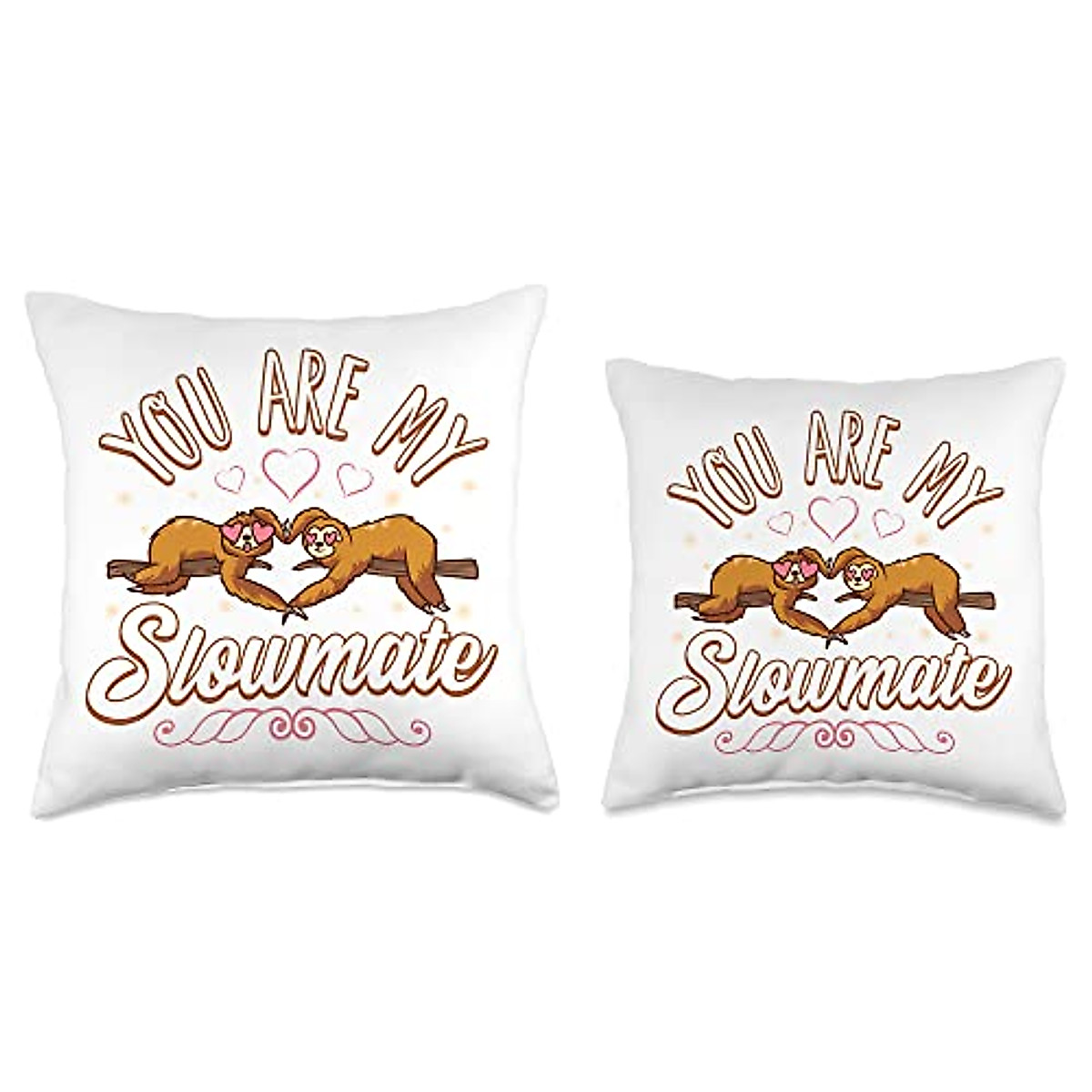 Sloth Valentines Day Gifts You Are My Slowmate Sloth Valentines Day Throw Pillow, 16x16, Multicolor