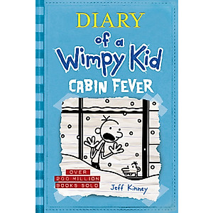 Cabin Fever (Diary of a Wimpy Kid #6) (Volume 6)